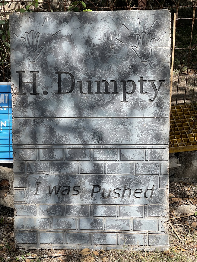 Mr. Dumpty Wants You To Know | It's a long story